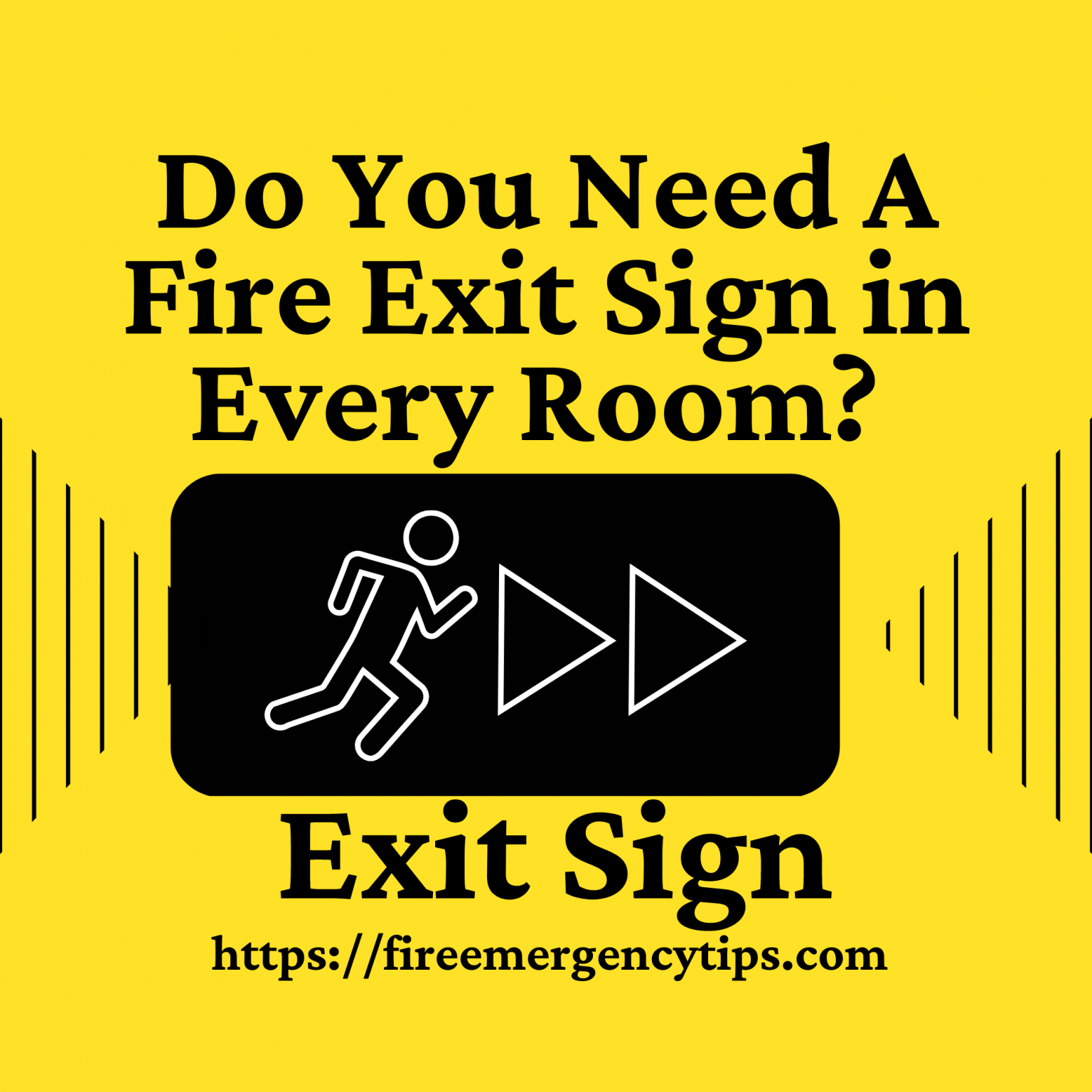 Do You Need A Fire Exit Sign in Every Room? - Fire Emergency Tips
